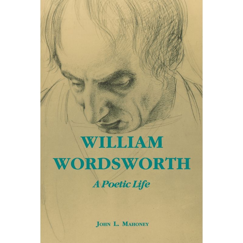 William Wordsworth - John L. Mahoney