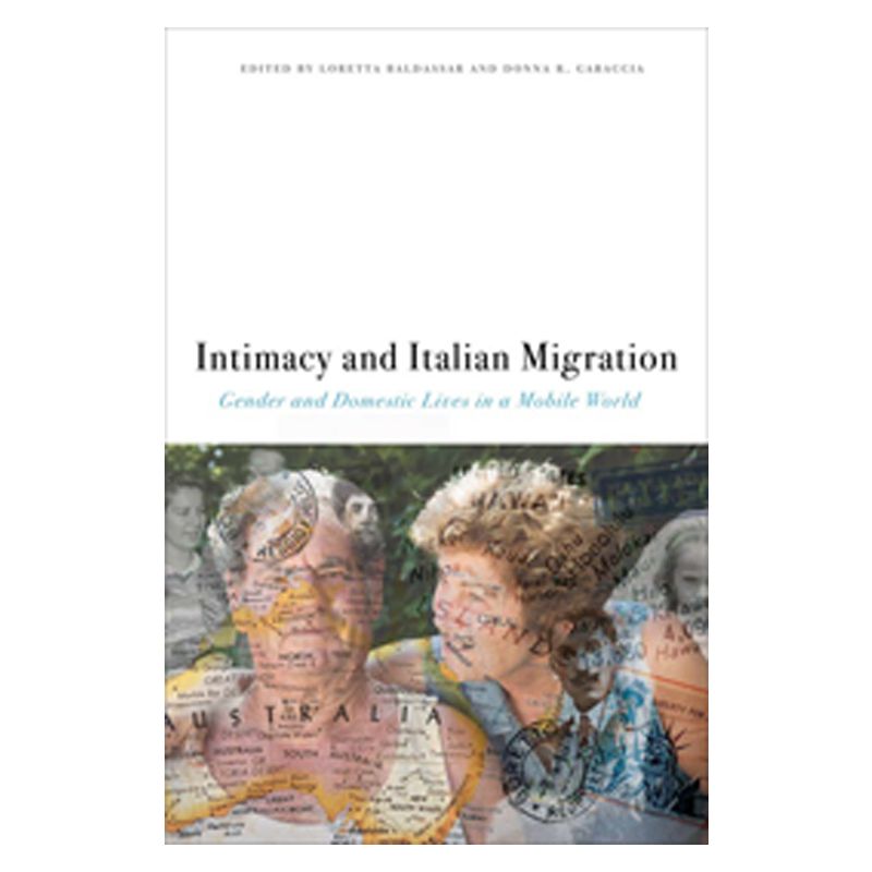 Intimacy and Italian Migration